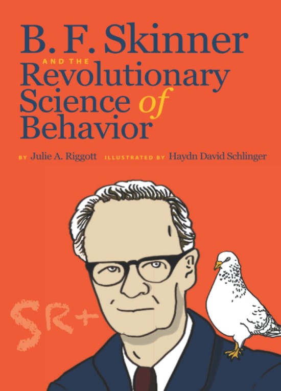 B. F. Skinner and the Revolutionary Science of Behavior – Association ...